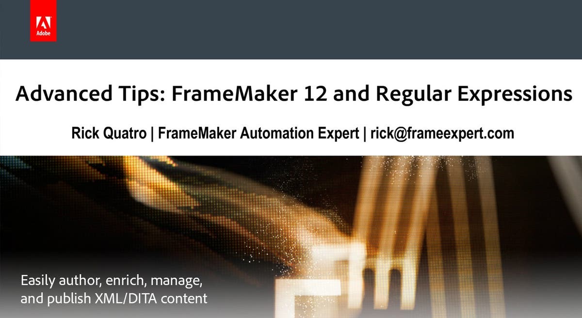 Advanced Tips: FrameMaker 12 and Regular Expressions