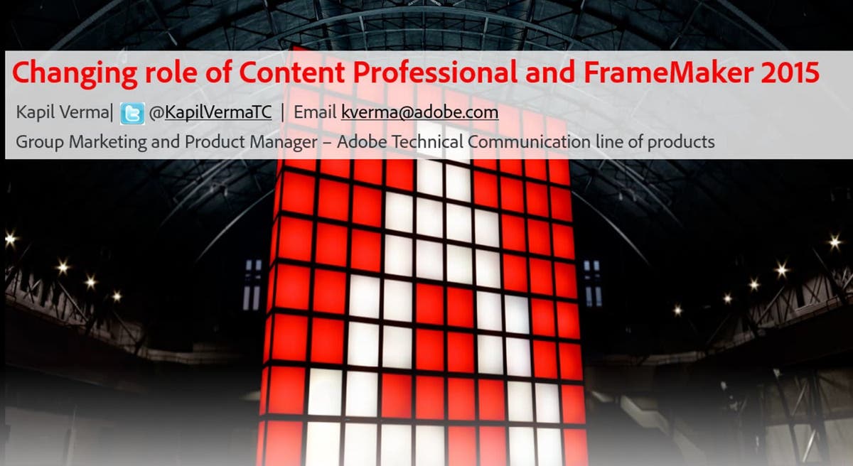 Discover how FrameMaker can support your evolving, content-professional ...