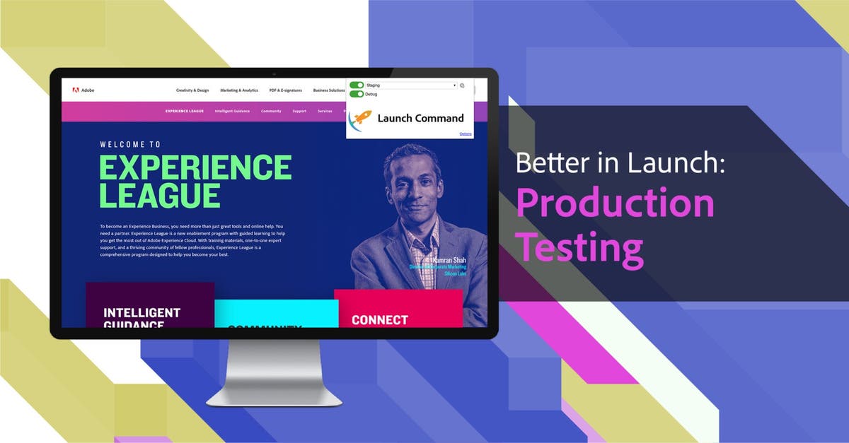 Better in Launch: Production Testing