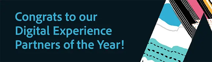 Announcing the Adobe Digital Experience Partner of the Year Awards